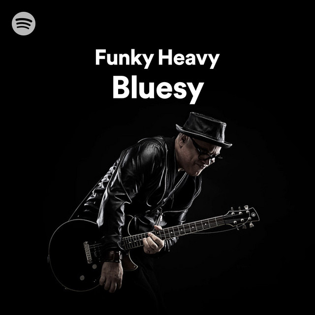 Funky Heavy Bluesy on Spotify