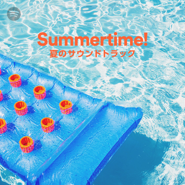 Summertime! | Spotify Playlist