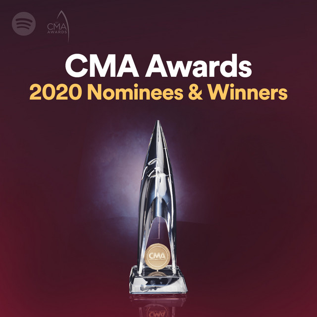 CMA Awards 2020 Nominees & Winners on Spotify
