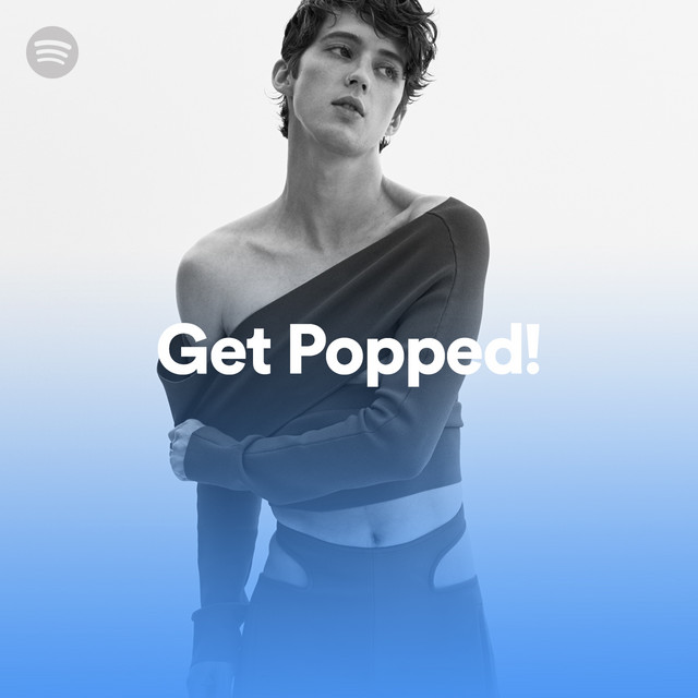 Get Popped! | Spotify Playlist
