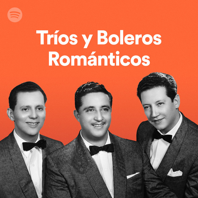 Tríos y Boleros Románticos | Spotify Playlist