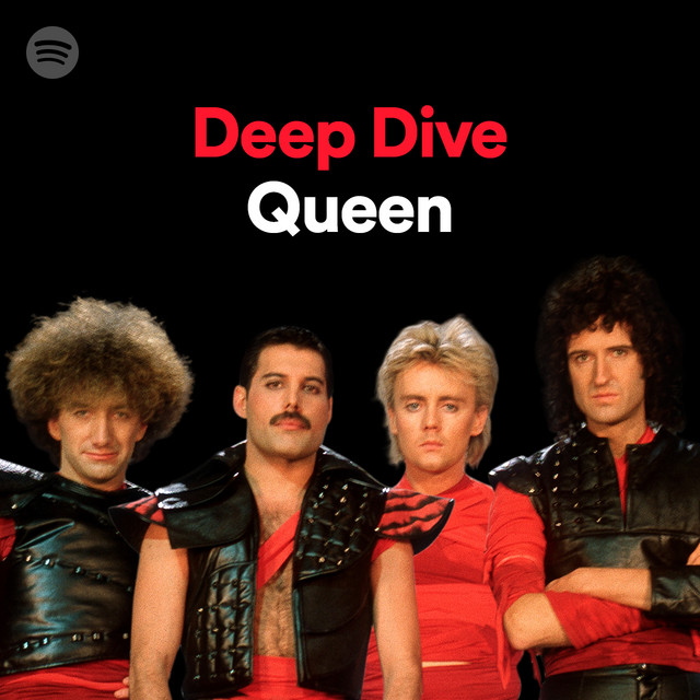 Deep Dive: Queen | Spotify Playlist