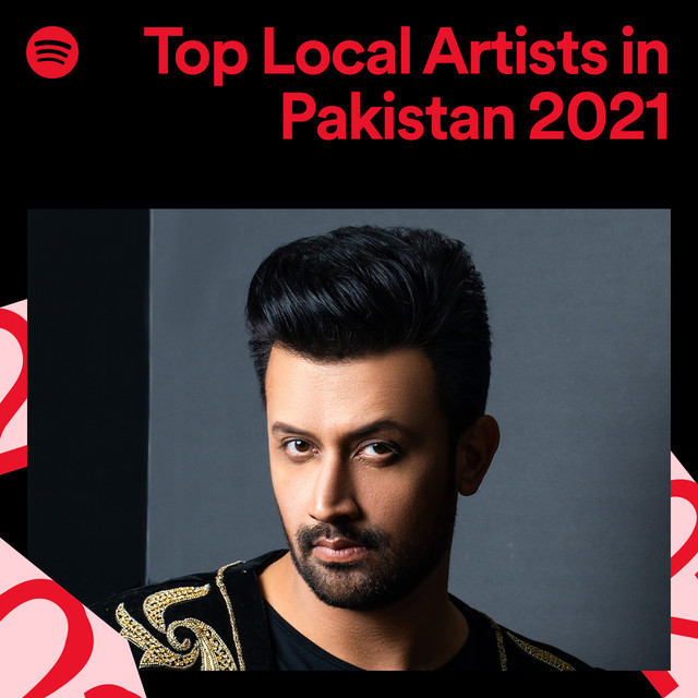 Top Local Artists in Pakistan 2021