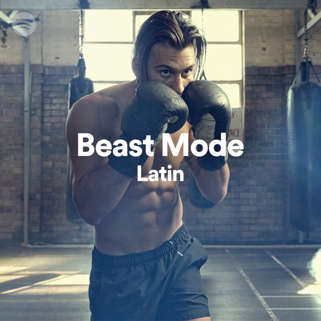 Beast Mode Latin | Spotify Playlist
