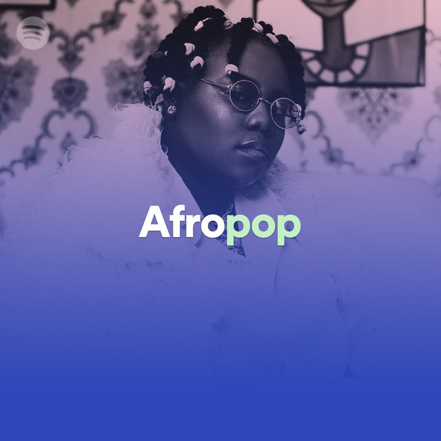 Afropop | Spotify Playlist