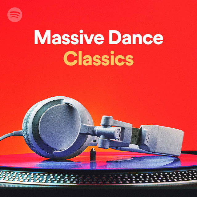 Massive Dance Classics | Spotify Playlist