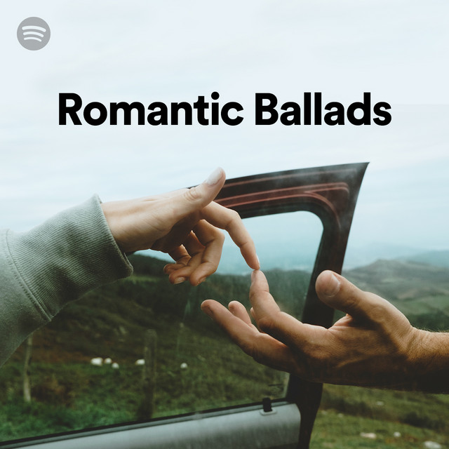 Romantic Ballads | Spotify Playlist