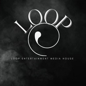 Loop Entertainment Media House on Spotify