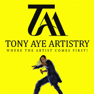 Tony Aye Artistry Foundation Inc. on Spotify