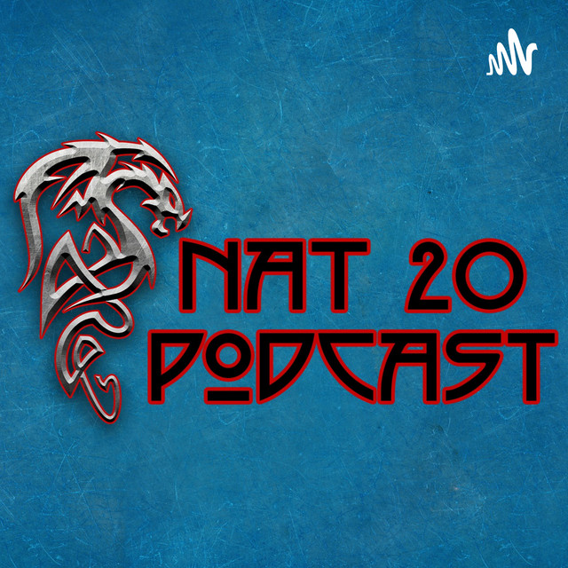 Nat 20 Podcast | Podcast on Spotify