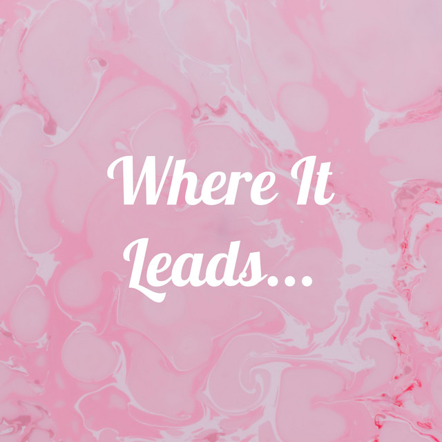 Where It Leads... | Podcast on Spotify