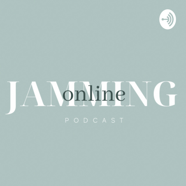 Jamming Online | Podcast on Spotify
