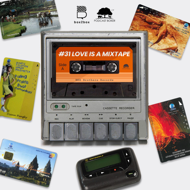 #31 LOVE IS A MIXTAPE - BKR Brothers | Podcast on Spotify