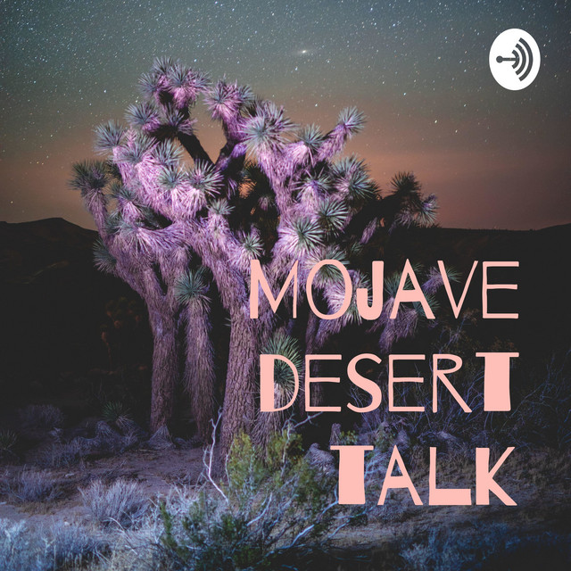 Mojave desert talk | Podcast on Spotify
