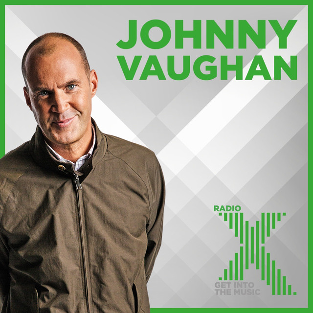 Johnny Vaughan On Radio X Podcast | Podcast on Spotify