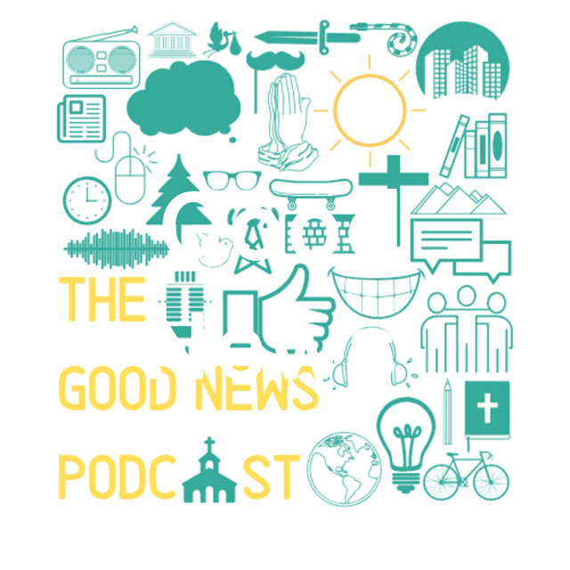 Good News | Podcast on Spotify