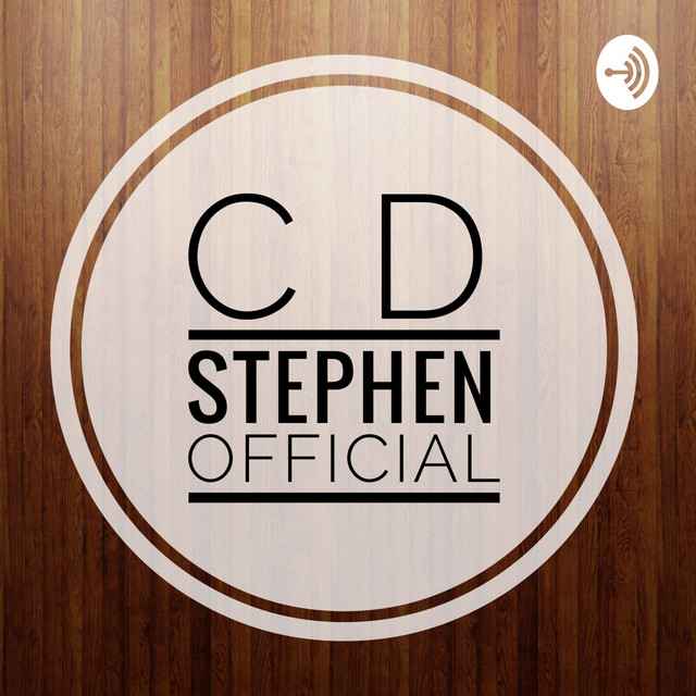 C D Stephen Official | Podcast on Spotify
