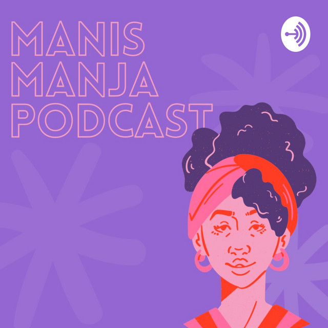 Manis Manja Podcast | Podcast on Spotify