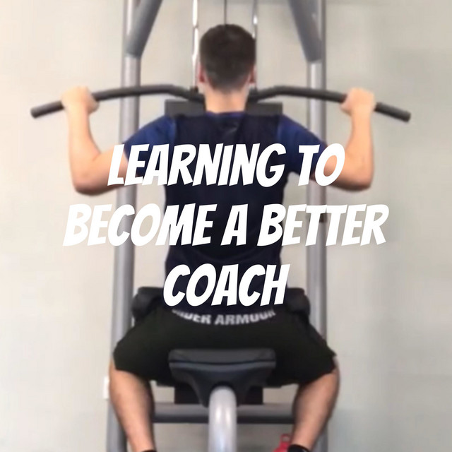 Learning To Become A Better Coach Podcast On Spotify