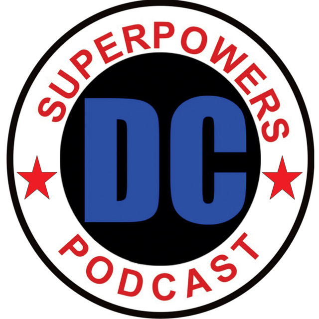 DC Superpowers Podcast | Podcast on Spotify