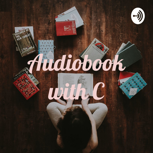 Audiobook with C | Podcast on Spotify