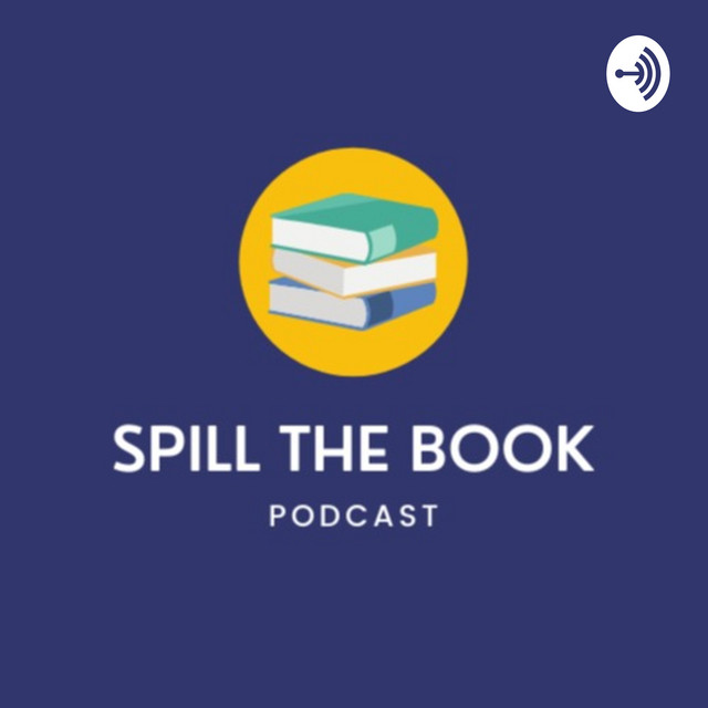 Spill The Book | Podcast on Spotify