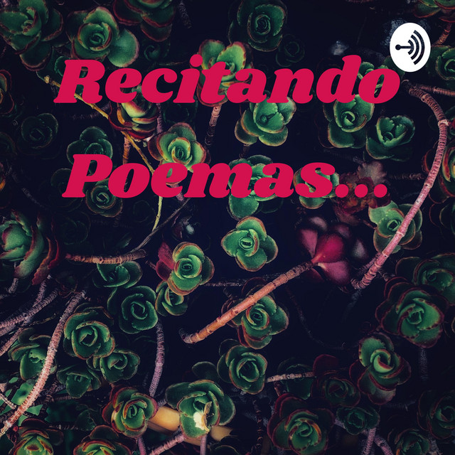 Recitando Poemas... | Podcast on Spotify