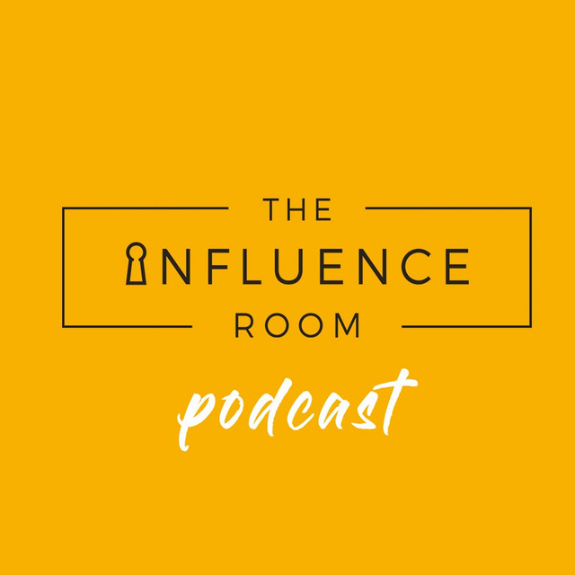 The Influence Room - Changing the Dialogue | Podcast on Spotify