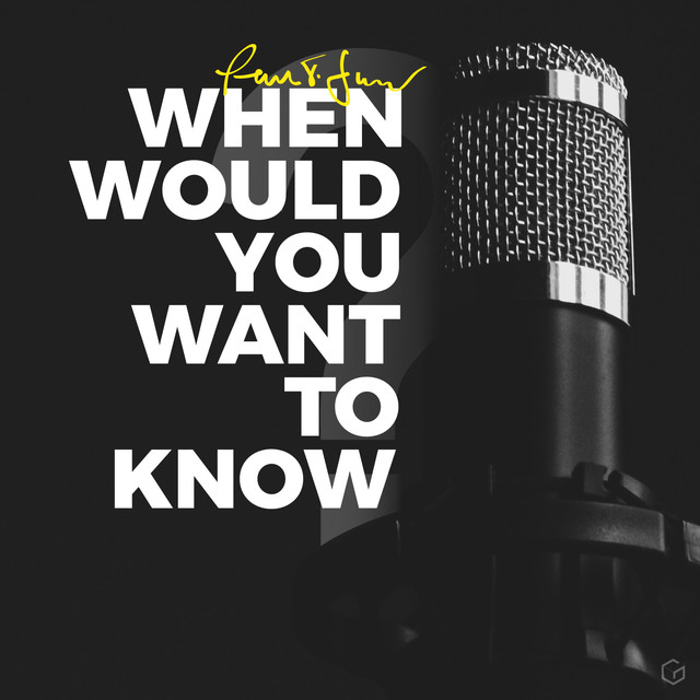 When Would You Want To Know Podcast On Spotify