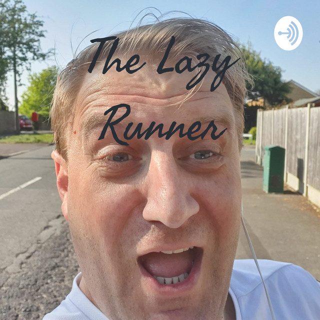 The Lazy Runner | Podcast on Spotify