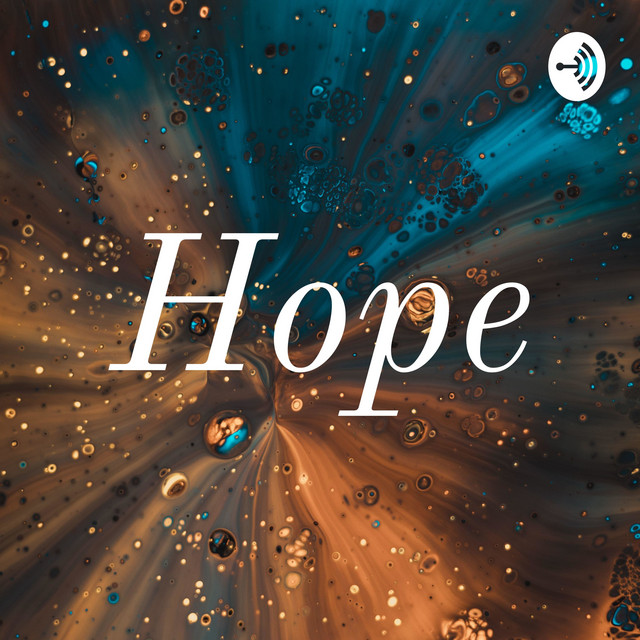 Hope | Podcast on Spotify