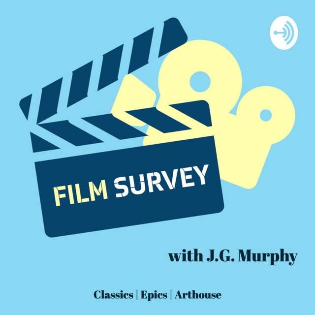 Film Survey with J.G. Murphy | Podcast on Spotify