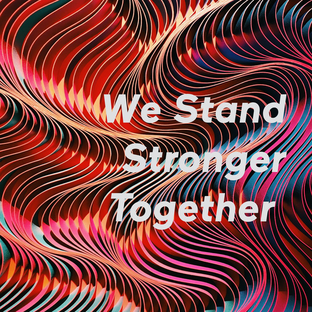 We Stand Stronger Together | Podcast on Spotify