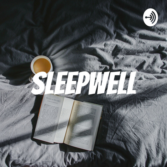 Sleepwell | Podcast on Spotify