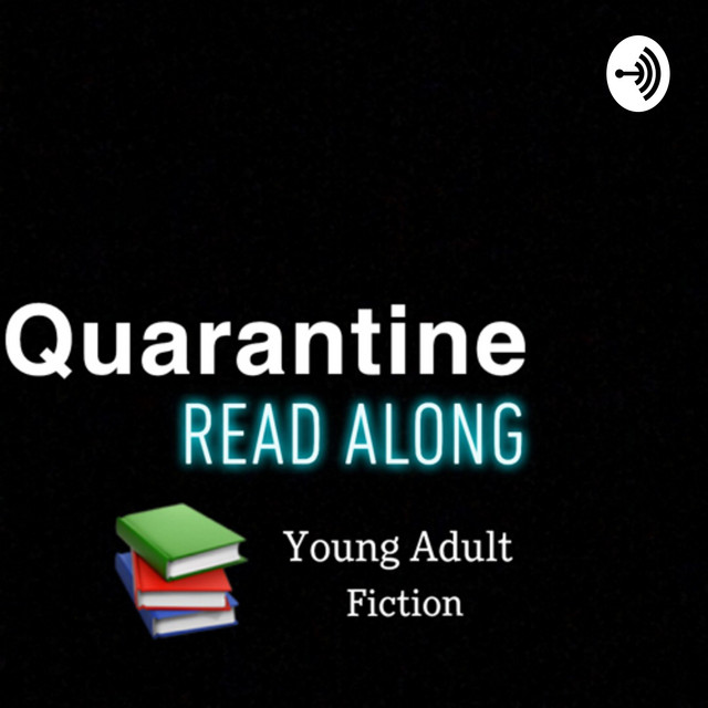 Quarantine Read Along | Podcast on Spotify