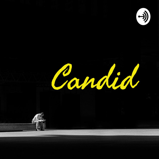Candid Podcast On Spotify