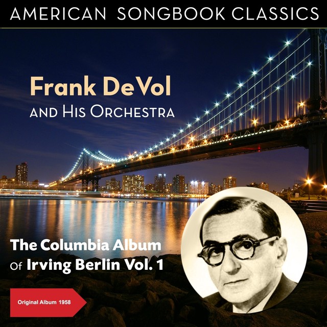 Frank DeVol & His Orchestra - The Columbia Album of Irving Berlin, Vol ...