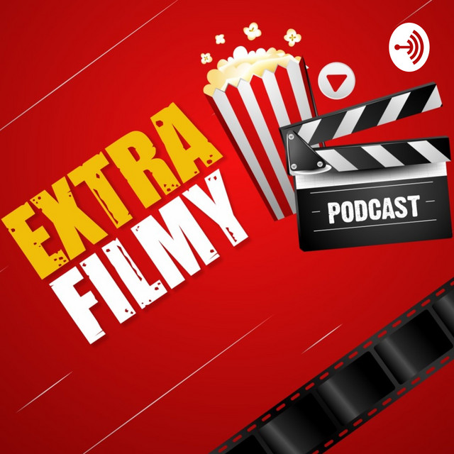 Extra Filmy Podcast | Podcast on Spotify