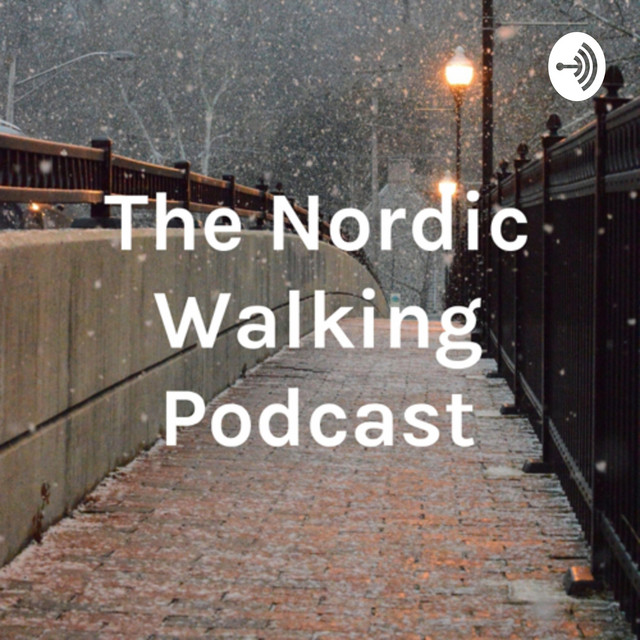 The Nordic Walking Podcast | Podcast on Spotify