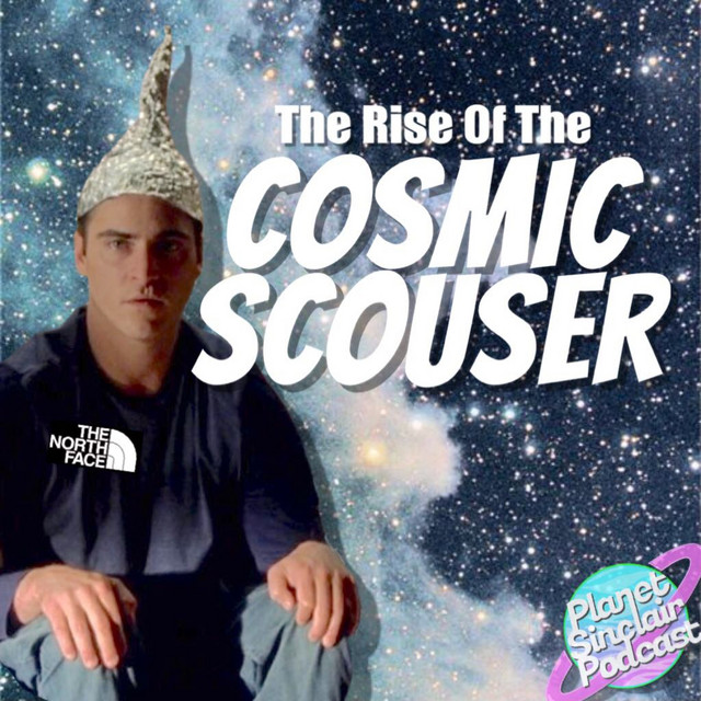 E12 - The Rise of the Cosmic Scouser - Planet Sinclair Podcast ...