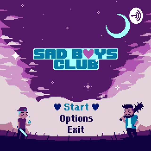 Sad Boys Club | Podcast on Spotify