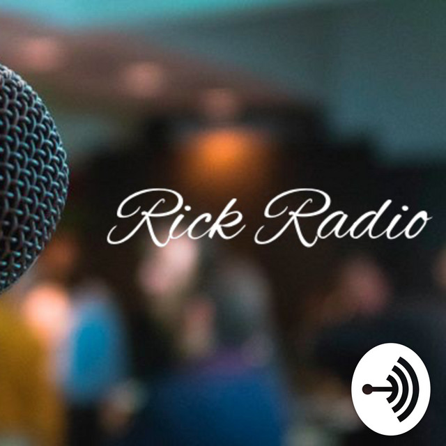 Rick Radio | Podcast on Spotify