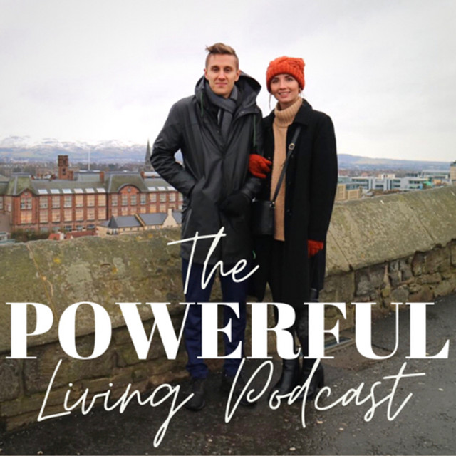The Powerful Living Podcast | Podcast on Spotify