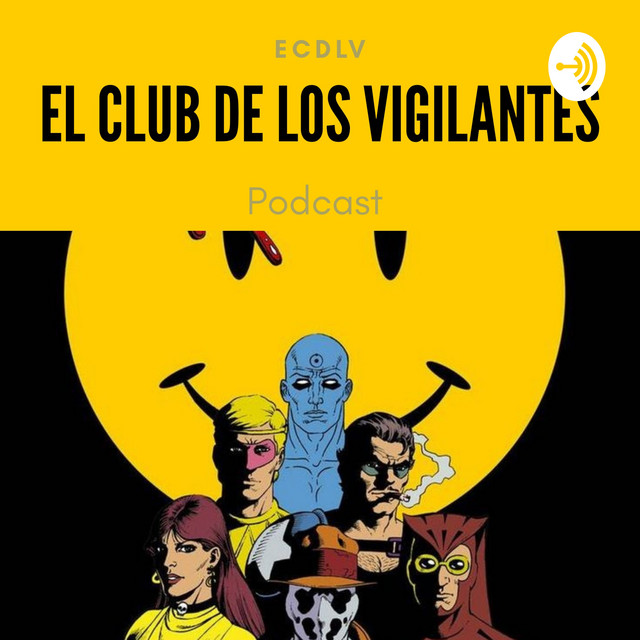 El Podcast De El Club De Los Vigilantes. | Podcast on Spotify