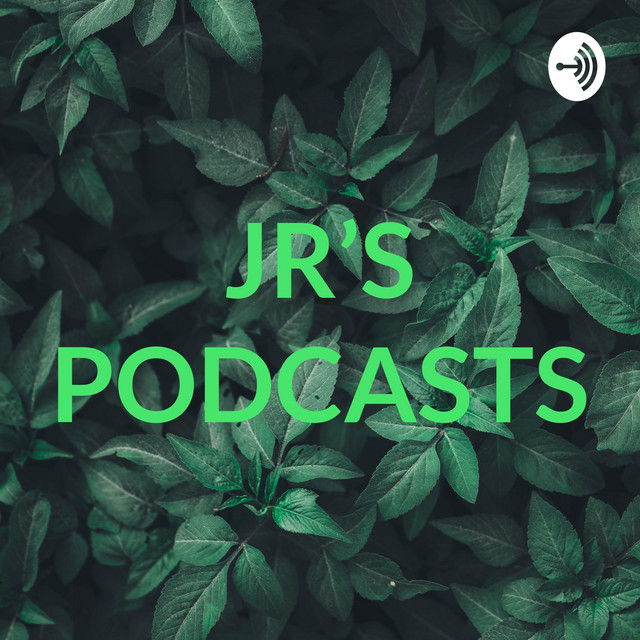 JR’S PODCASTS | Podcast on Spotify