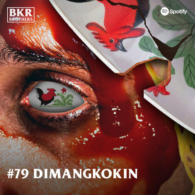 #79 Dimangkokin - BKR Brothers | Podcast on Spotify