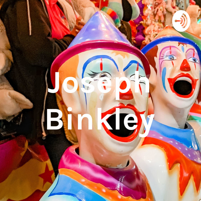 Joseph Binkley | Podcast on Spotify