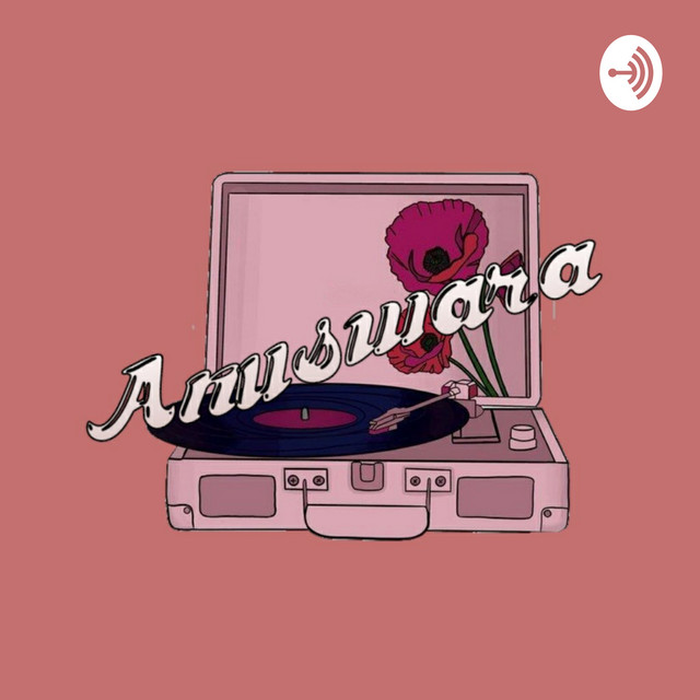 anuswara.id | Podcast on Spotify