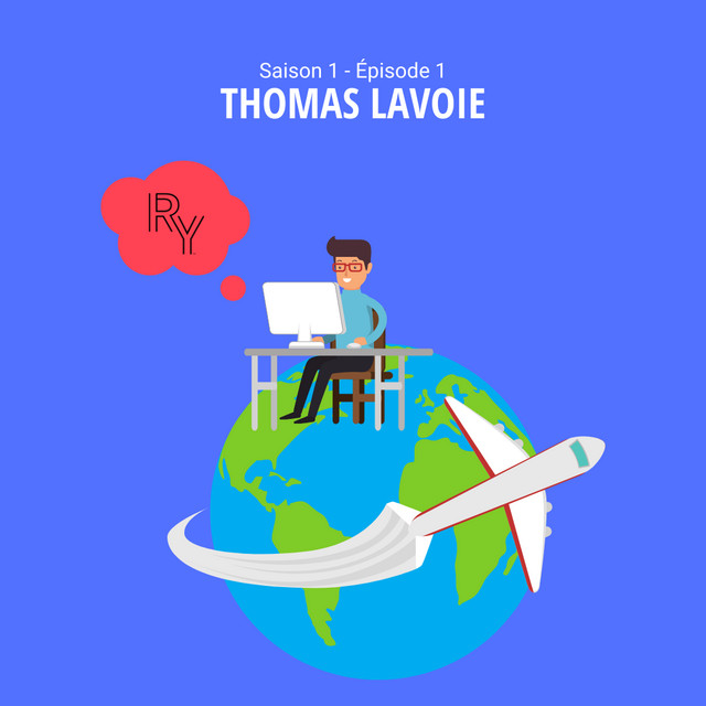 1: Thomas Lavoie : le monde comme bureau - Entreprendre autrement ...