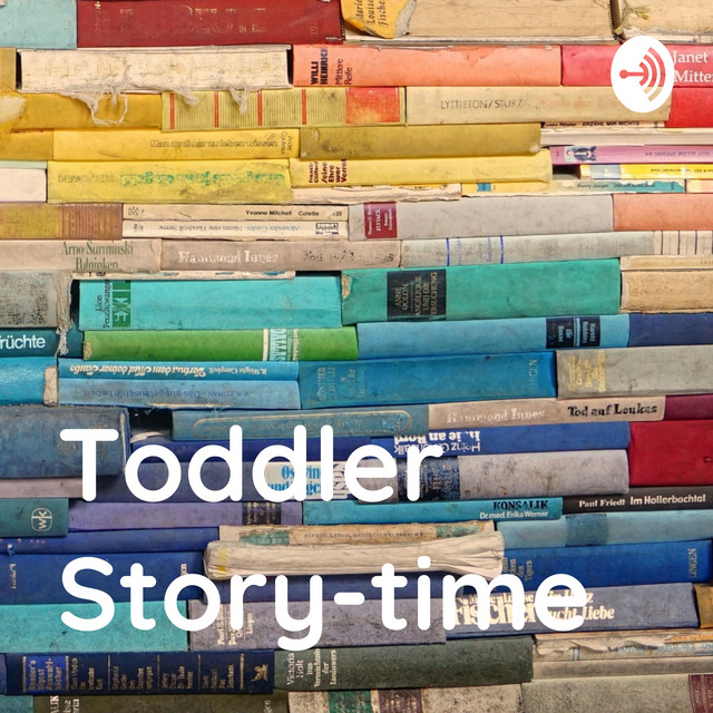 Toddler Story-time | Podcast on Spotify